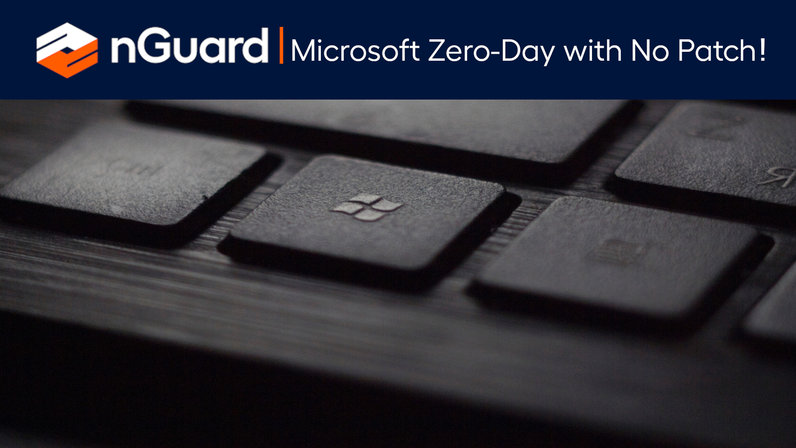 Microsoft Zero-Day with No Patch! | nGuard