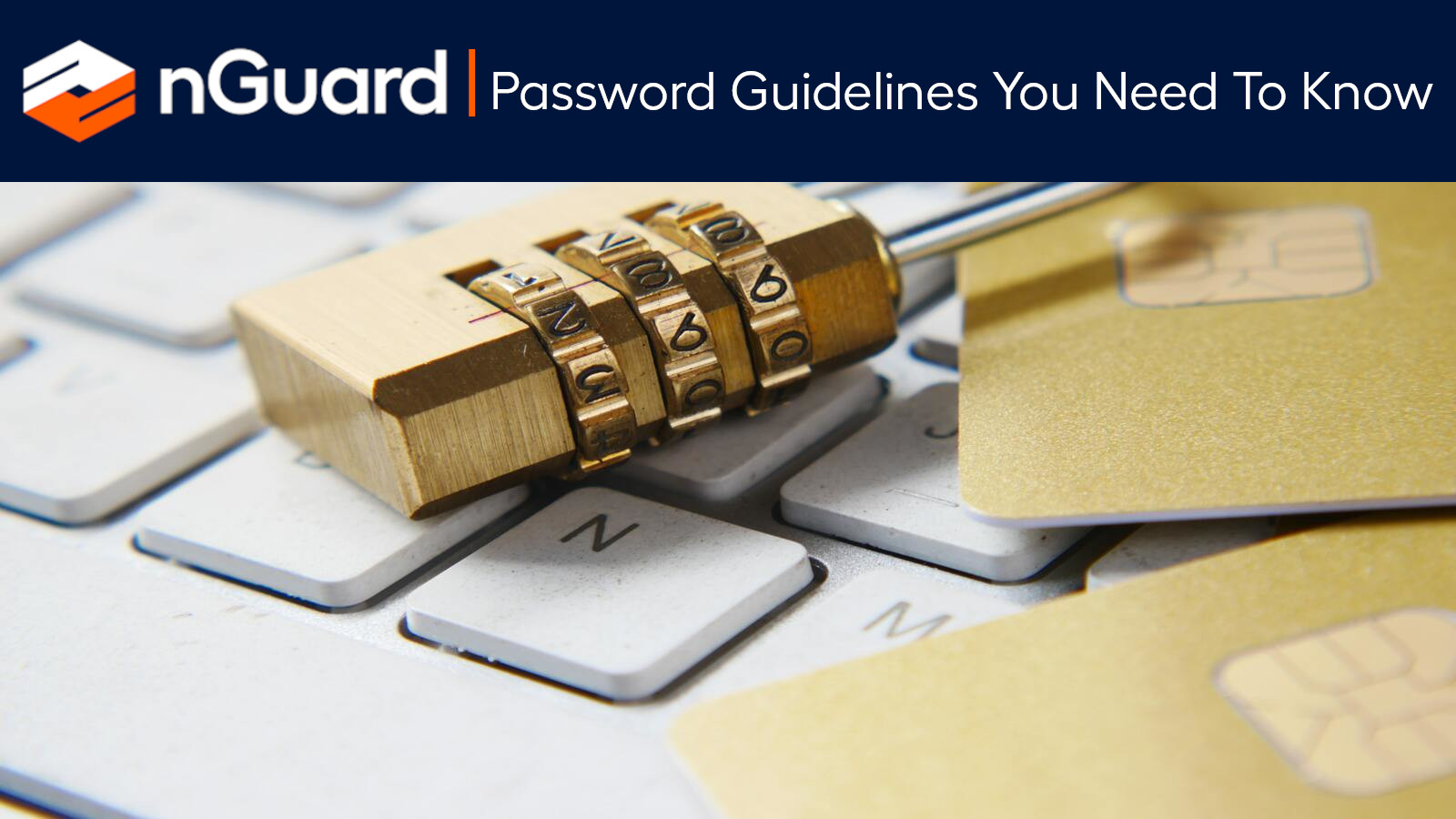 Password Guidelines You Need To Know